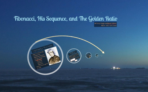 Fibonacci, His Sequence, and The Golden Ratio by Jessi Schmit on Prezi