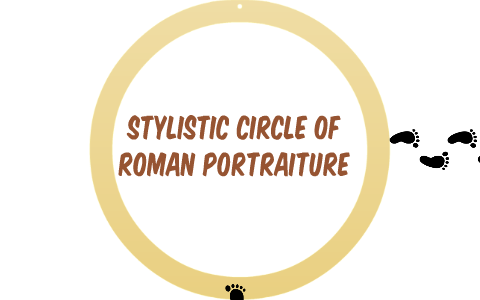 Stylistic Circle of Roman portraiture. by sophia rubio on Prezi