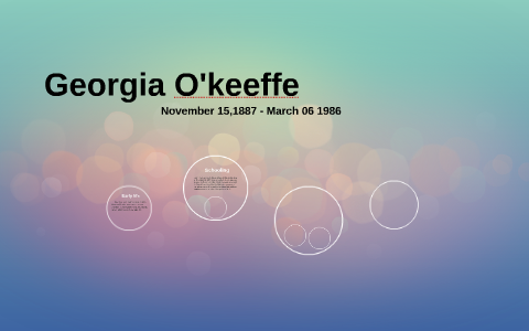 Georgia O'keeffe by Alexa Baxter on Prezi