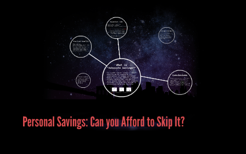Personal Savings: Can you Afford to Skip It? by Paul Paratore on Prezi
