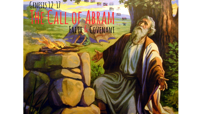 G2J - 2/4/18 - The Call of Abram (Genesis 12-17) by Kevin Crossland on ...