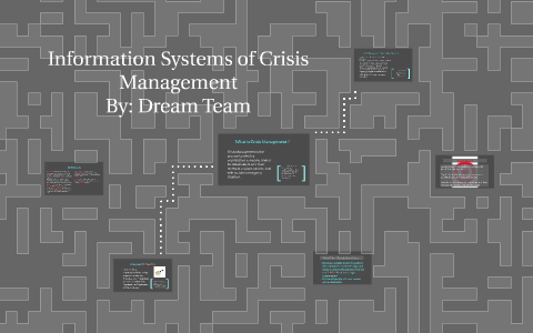 Information Systems of Crisis Management by Xavier Shead on Prezi