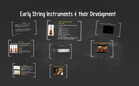 Early String Instruments & their Development by Isobel Thompson on Prezi