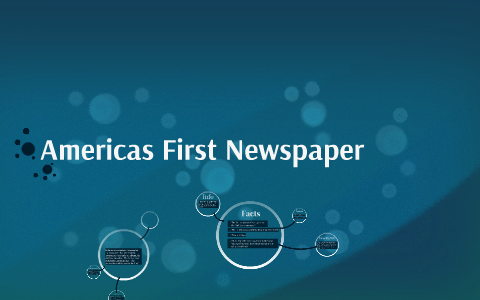 Americas First Newspaper by Kate Awesome on Prezi