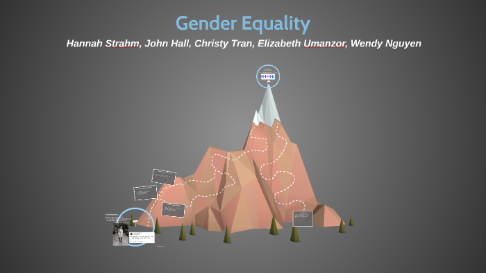 Gender Equality by Hannah Strahm on Prezi