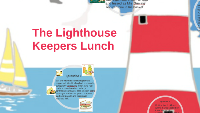 The Lighthouse Keepers Lunch by Jen Taylor on Prezi