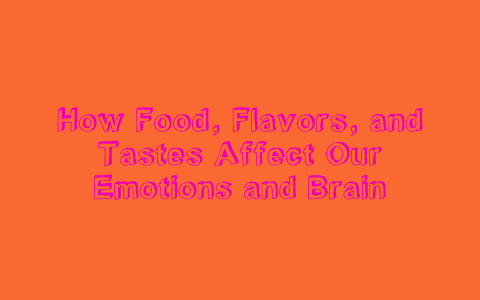 Taste and Emotions by Ellen Peng