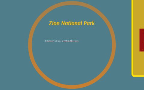 Zion National Park by Jamison Stringer on Prezi
