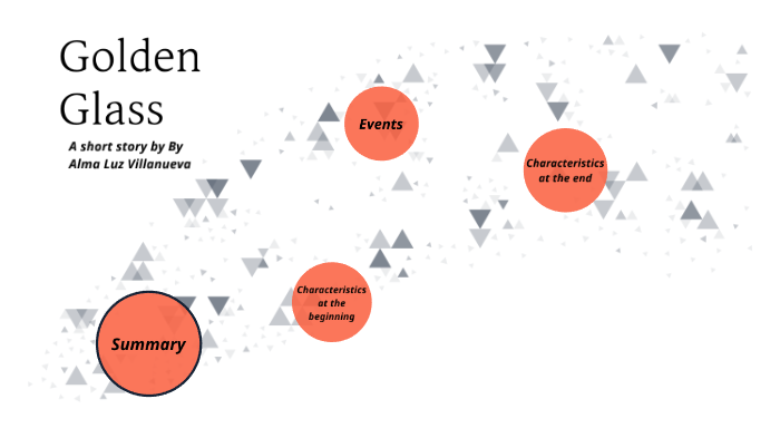 Golden Glass by Edith Acevedo Godinez on Prezi