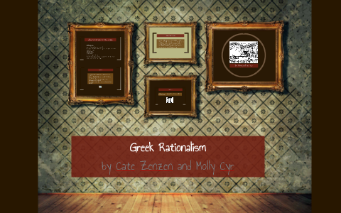 Greek Rationalism by Molly Cyr on Prezi
