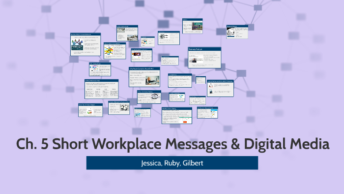 Short Workplace Messages & Digital Media by Gilbert Rodriquez on Prezi