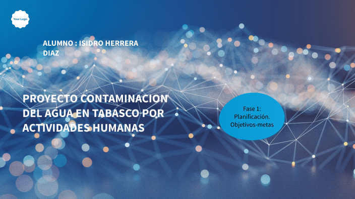 PROYECTO CONTAMINACION DEL AGUA EN TABASCO by isidro herrera diaz on Prezi