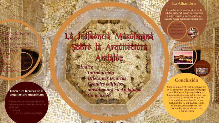 La Influencia Arabe en la Arquitectura Andaluz by Teah Ichim