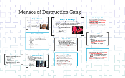Menace of Destruction Gang by Neng Xiong on Prezi