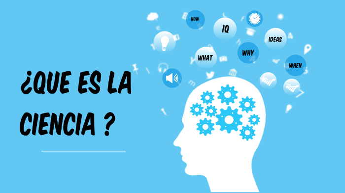 ¿Que es la ciencia? by sofia venegas on Prezi
