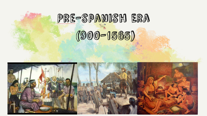 Pre-spanish Era by Lourdes Bayudan on Prezi