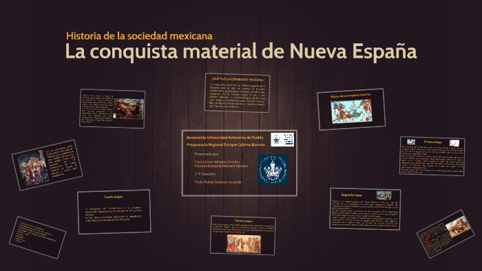 Conquista Material de México by Sergio Chavez Trinidad on Prezi