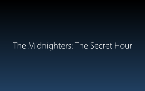 The Midnighters: The Secret Hour by Andrew Phares on Prezi