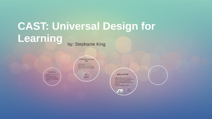 CAST: Universal Design for Learning by Stephanie King on Prezi