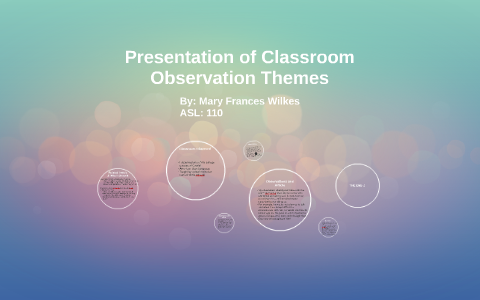 Presentation of Classroom Observation Themes by Mary Frances Wilkes on ...