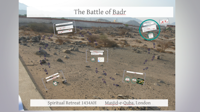 The Battle of Badr by Sharif Patel on Prezi