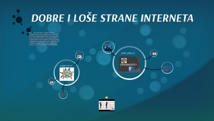 DOBRE I LOŠE STRANE INTERNETA by Nikica Nikolić on Prezi