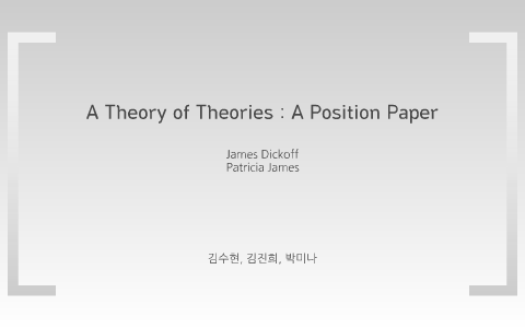 A Theory of Theories : A Position Paper by Jinhee Kim on Prezi