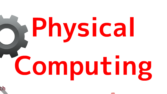 Physical Computing by Graham Hastings on Prezi