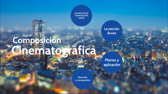 Composición Cinematográfica by Javier Dardon on Prezi