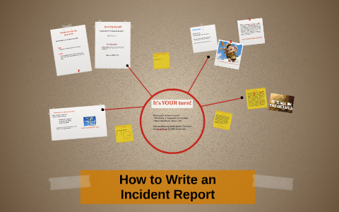 How to Write an Incident Report by Nhien Quach