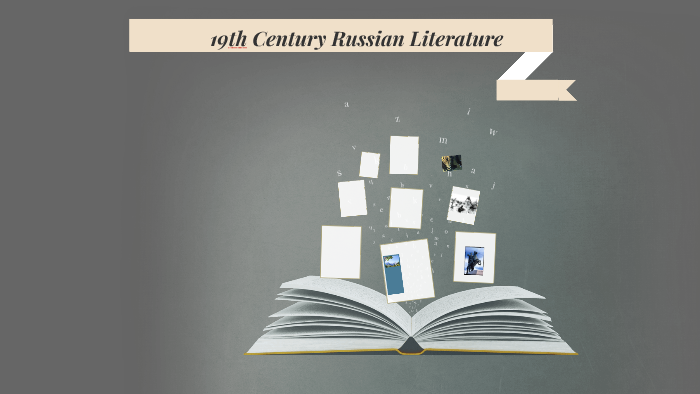 19th Century Russian Literature by Nat Nobile on Prezi