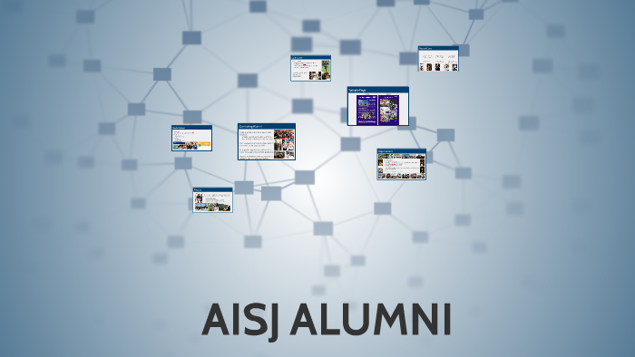 AISJ ALUMNI by on Prezi
