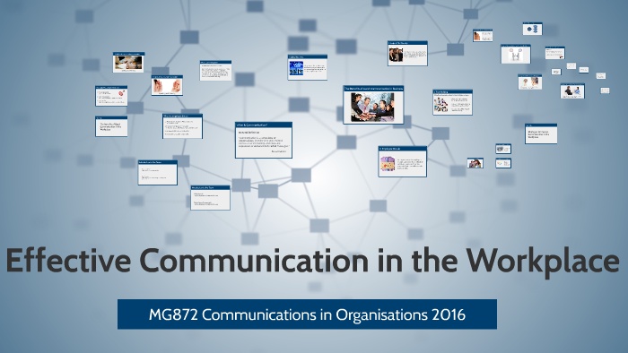 Effective Communication in the Workplace by Emer Fanning on Prezi