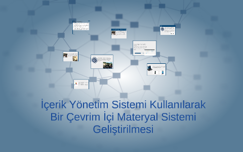 İçerik Yönetim Sistemi Kullanılarak Bir Çevrim by Muhammet Sezer on Prezi