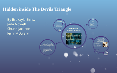 Mystery Of The Devils Triangle by jada nowell on Prezi