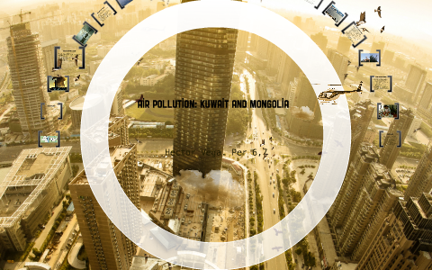 Air Pollution: Kuwait and Mongolia by Hector Vega on Prezi
