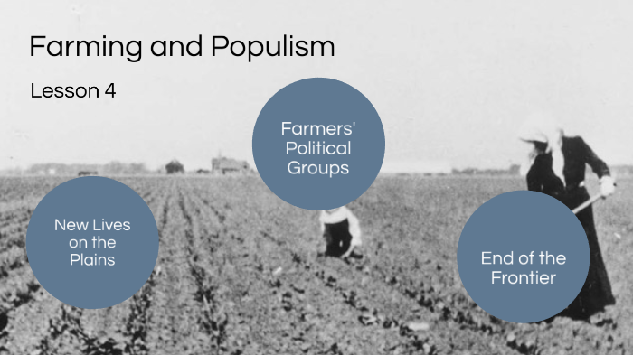 Farming and Populism by Amanda Quintero on Prezi