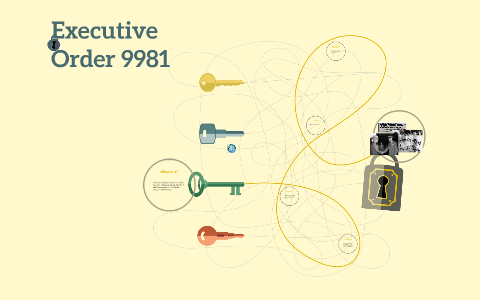 Executive Order 9981 by Anisha Stewart on Prezi