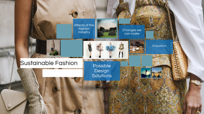 Sustainable Fashion by Audrey Rouse on Prezi