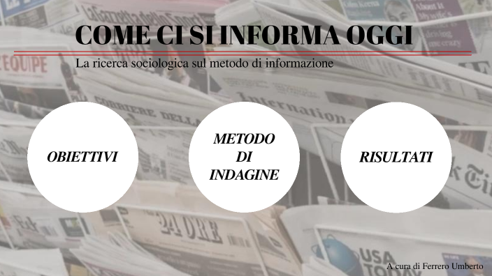 Come ci si informa oggi Ferrero by Umberto Ferrero on Prezi