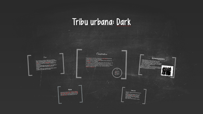 Tribu Urbana: Darks by Jazmin echeverria on Prezi