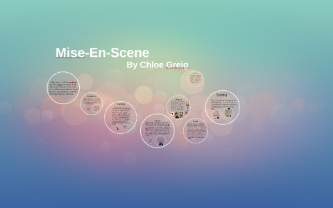 Mise-En-Scene by Chloe Greig on Prezi