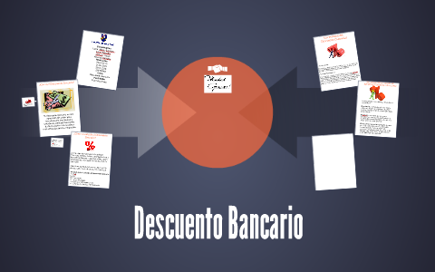 Descuento Bancario by Marie Sanchez on Prezi