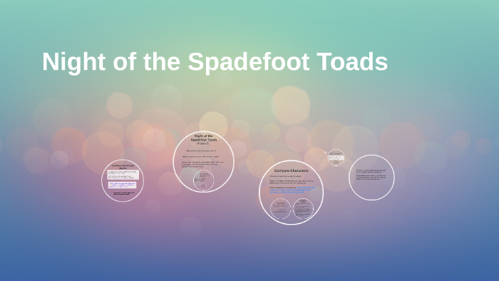Night of the Spadefoot Toads by Ariana De Jesus on Prezi