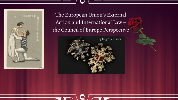 The European Union’s External Action and International Law – by on Prezi