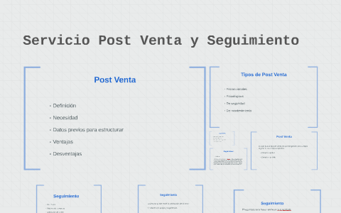 Servicio Post Venta y Seguimiento by Victoria Vásquez on Prezi