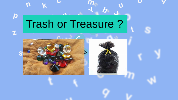 Grade 3 Trash vs. Treasure Note Taking Ms. Misty by Misty Williams on Prezi