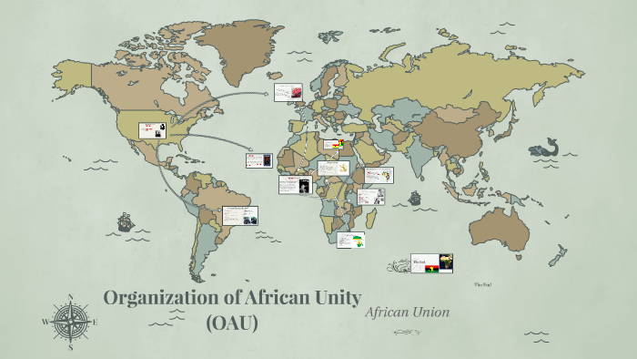 Organization of African Unity (OAU) by Ammanuel Haile on Prezi