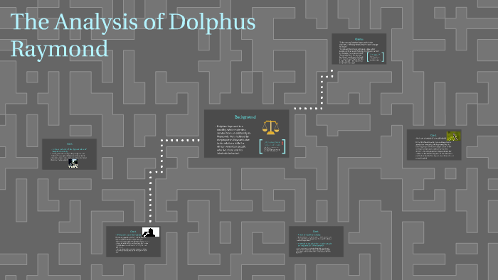 The Analysis of Dolphus Raymond by Lexie Taylor on Prezi