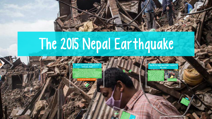 The 2015 Nepal Earthquake by Azizul Chowdhury on Prezi